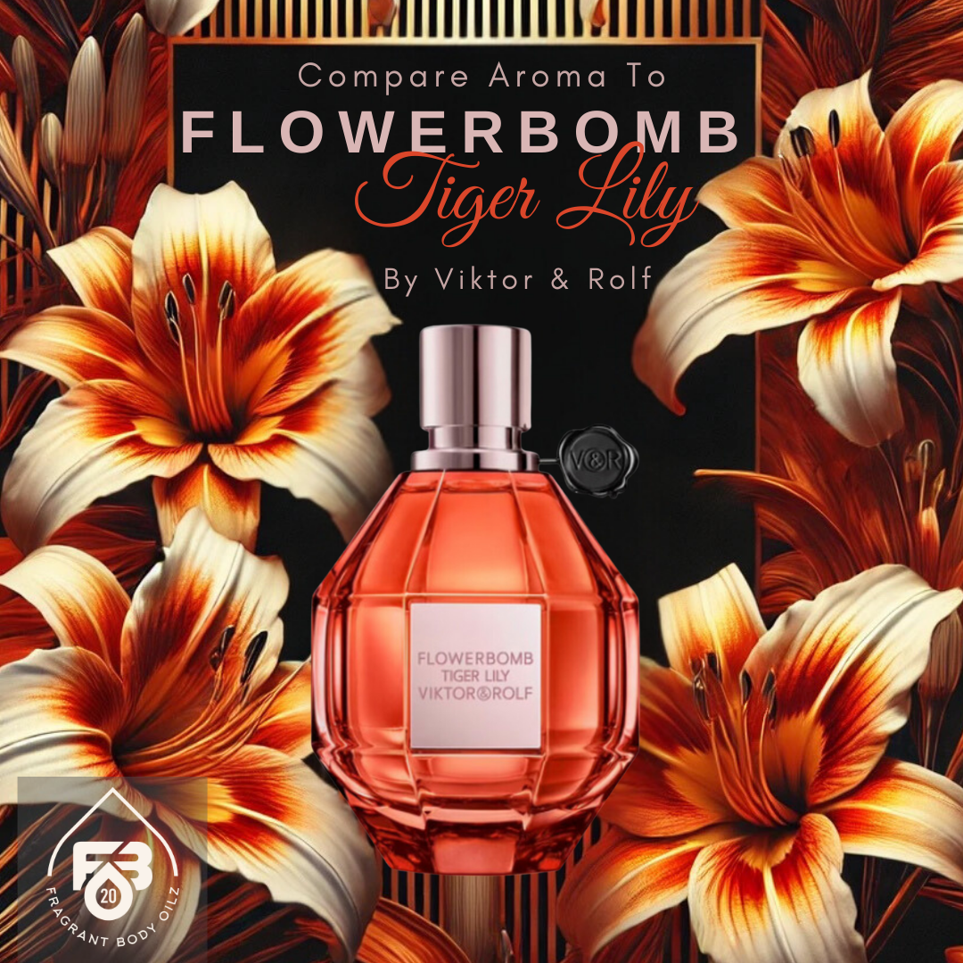 Compare Aroma to Flowerbomb Tiger Lily®️ | FragrantBodyOilz